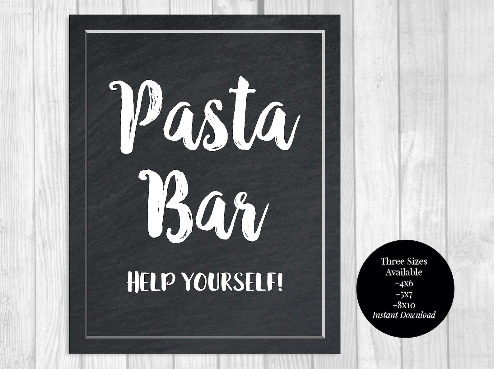Pasta Bar 4x6 5x7 8x10 Printable Chalkboard Food Sign Help - Etsy