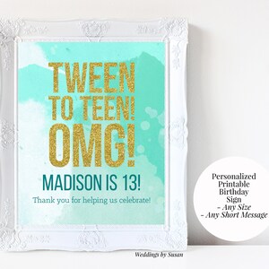 Custom Printable Tween to Teen Girl's 13th Birthday Sign, Mint and Teal ...