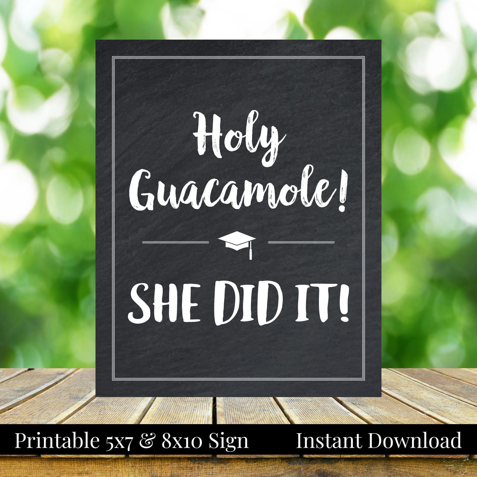 Holy Guacamole She Did It Graduation Party Taco Bar 5x7, 8x10 Printable ...