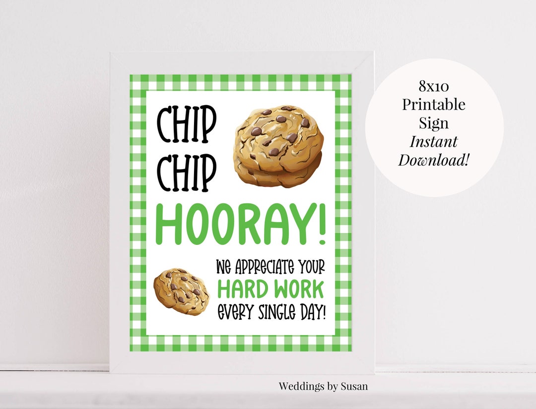 Chip Chip Hooray Printable 8x10 Cookie Sign Teacher Appreciation, Green ...