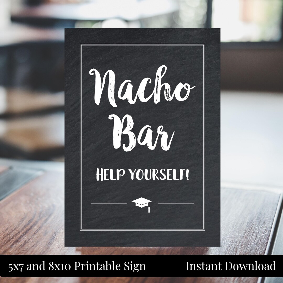 Graduation Party Nacho Bar 5x7 or 8x10 Printable Chalkboard Sign ...