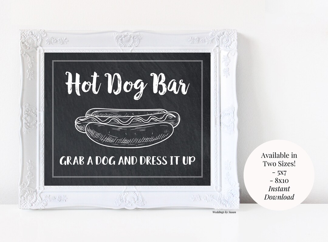 Hot Dog Bar 5x7, 8x10 Printable Chalkboard Sign, Grab a Dog Dress It Up ...