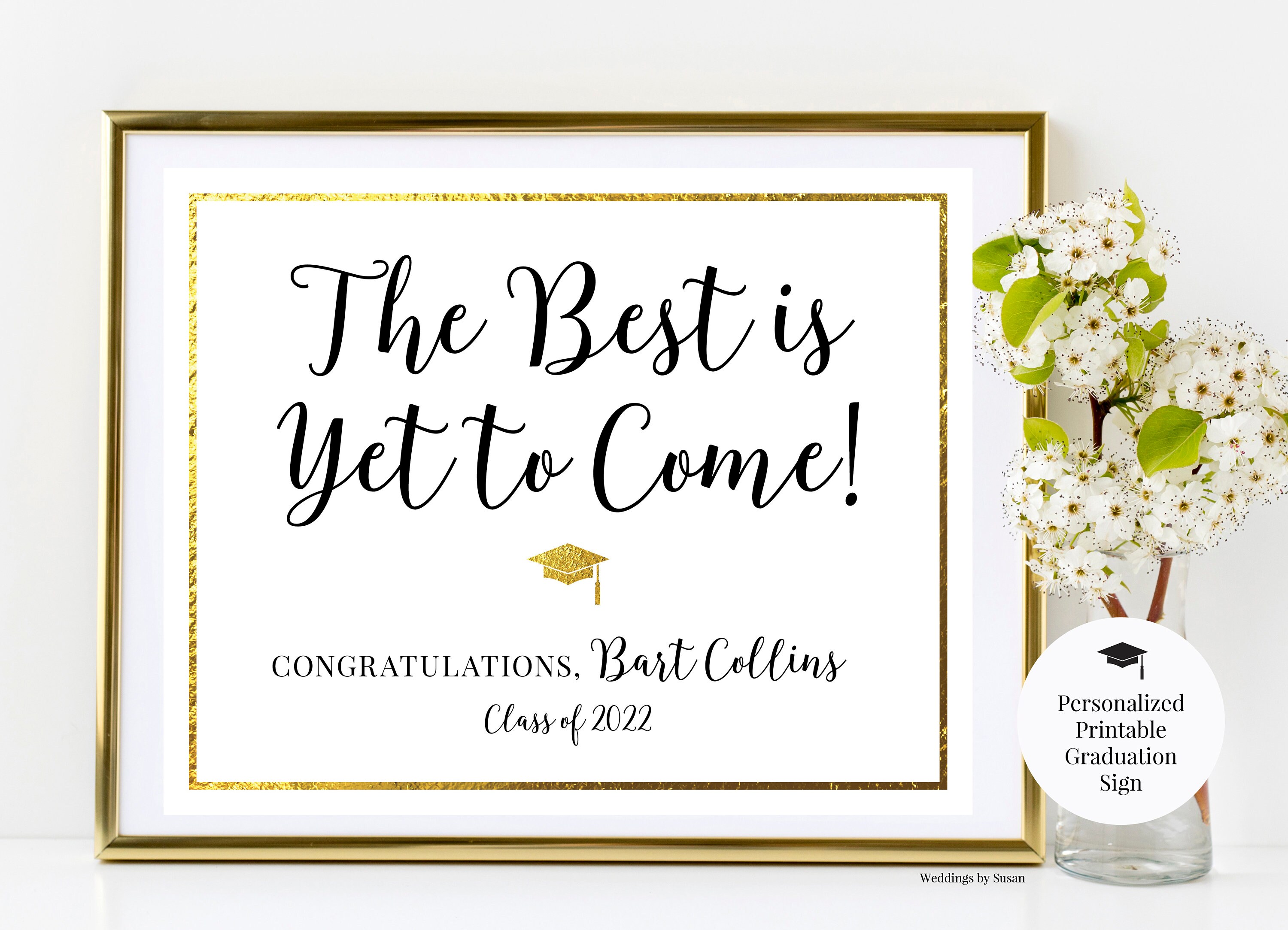 The Best is yet to Come Custom Personalized Graduation Printable Sign ...