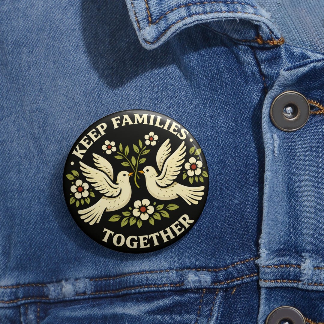 Keep Families Together Pin | Anti ICE Pin | Pro Immigrant Button ...