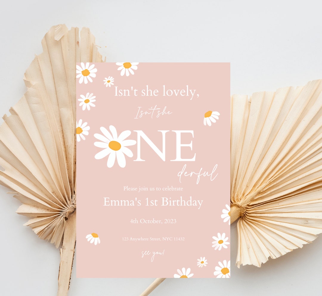 Editable Daisy First Birthday, Isn't She Lovely Isn't She Onderful ...