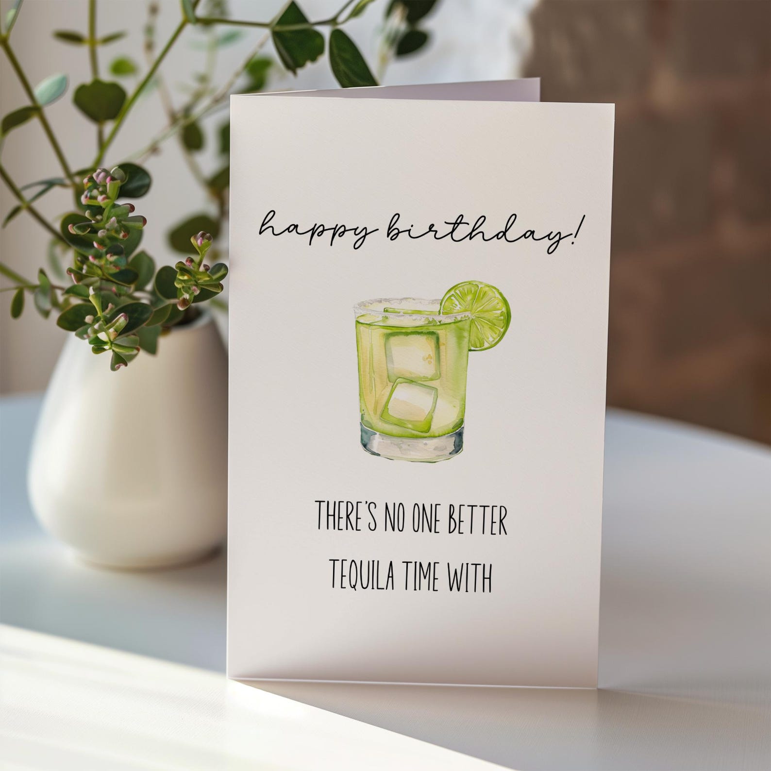 Birthday Card for Tequila Lover Printable No One Better Tequila Time ...