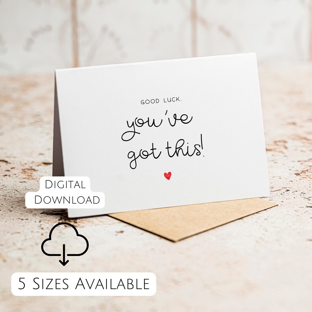 Simple Good Luck Card You’ve Got This Encouragement Card Printable ...