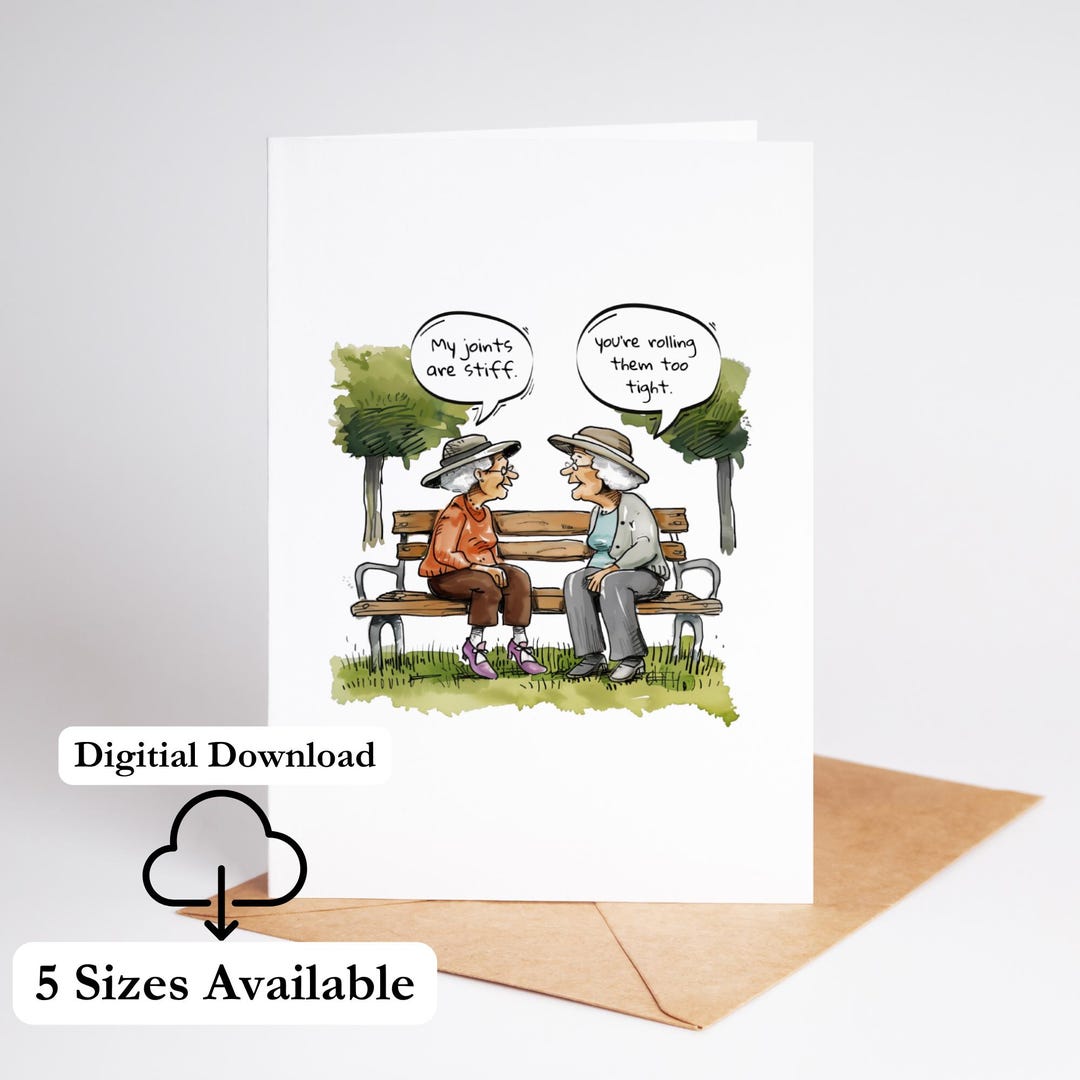 Funny Old Age Card Printable Stiff Joints Birthday Joke Card for ...