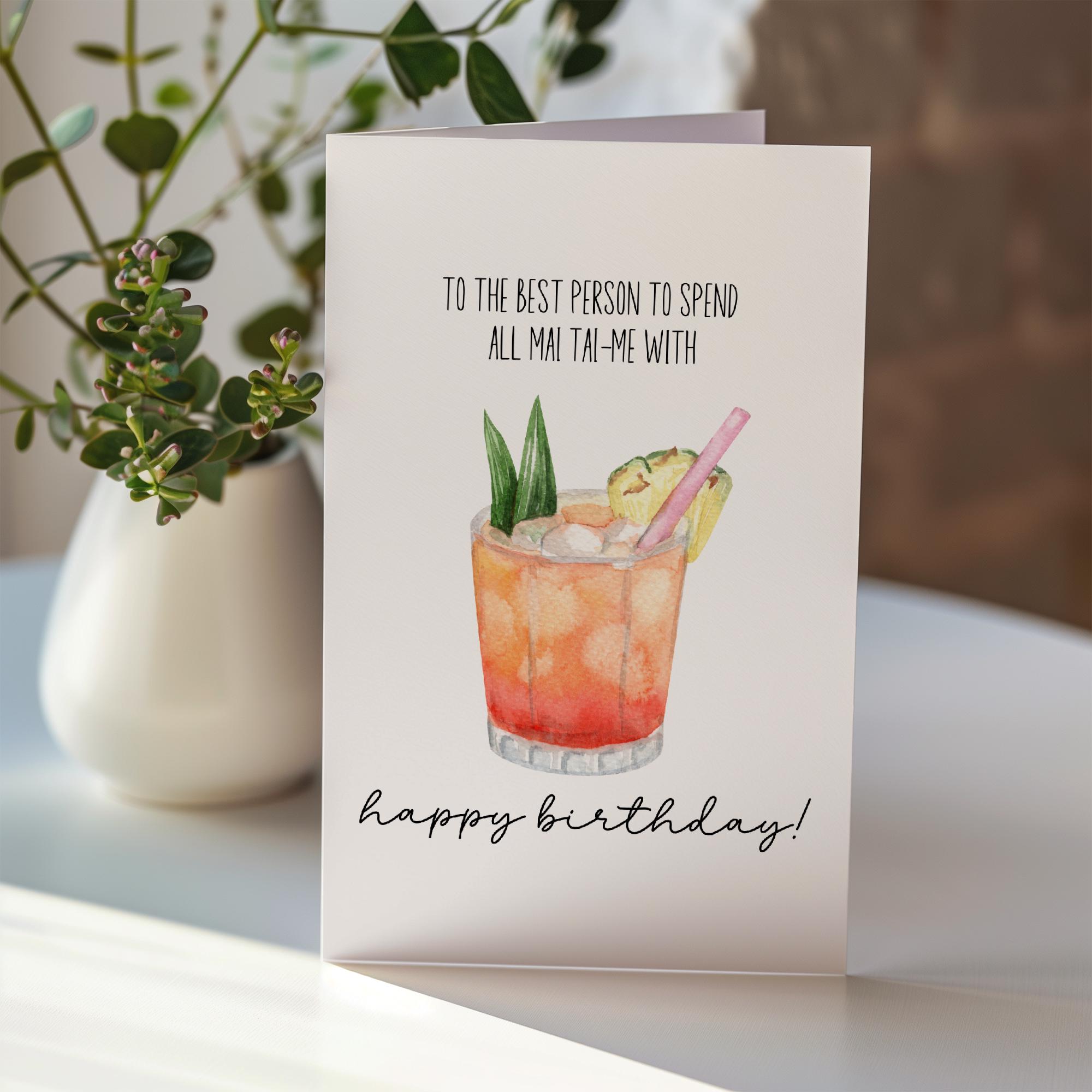 Birthday Card for Mai Tai Lover Printable Best Person to Spend All Mai ...