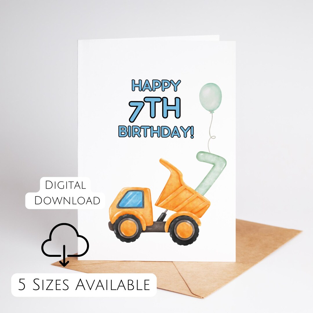 7th Birthday Card Printable 7th Birthday Card for Boy Dump Truck Happy ...
