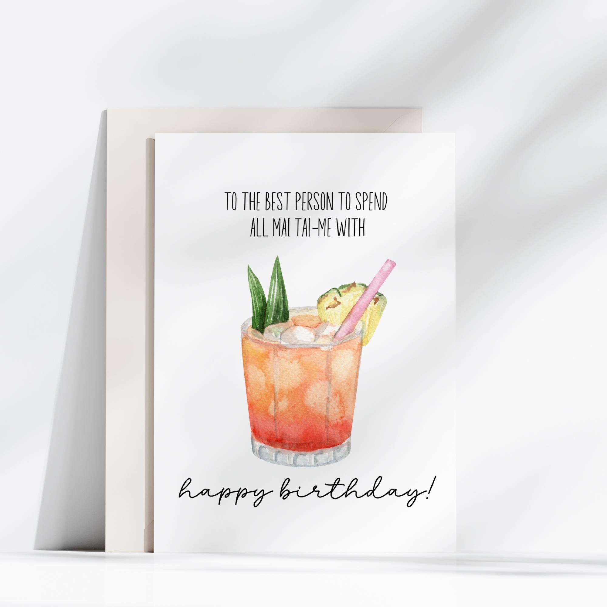 Birthday Card for Mai Tai Lover Printable Best Person to Spend All Mai ...