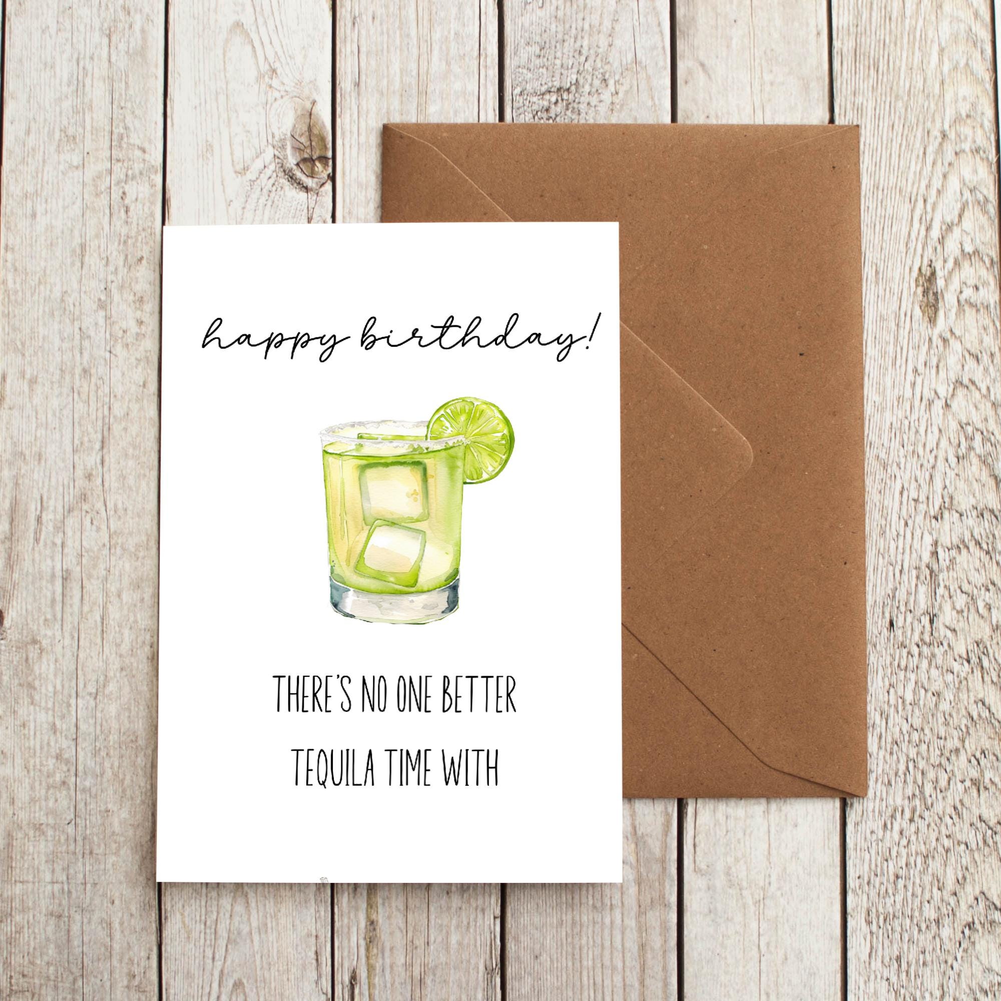 Birthday Card for Tequila Lover Printable No One Better Tequila Time ...