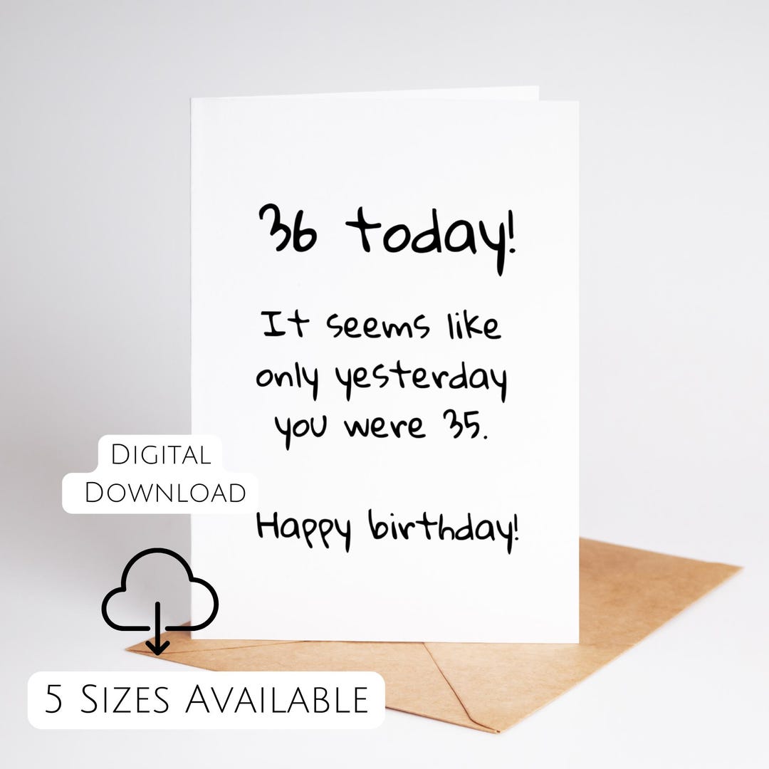 36th Birthday Card Printable Funny 36th Bday Card for Him or Her 36 Year Old Print at Home Low ...
