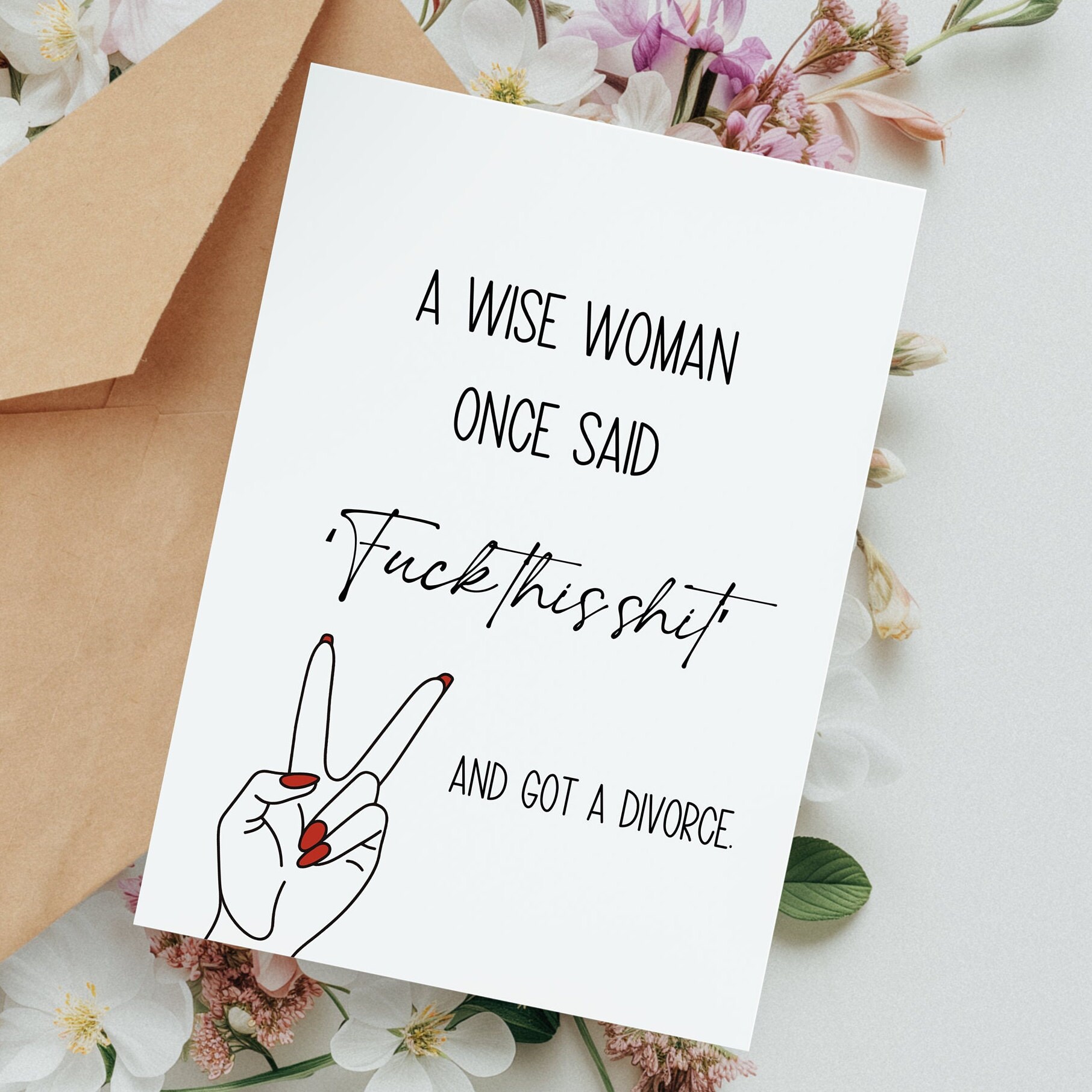A Wise Woman Once Said Divorce Card for Friend Bestie Card Divorce ...