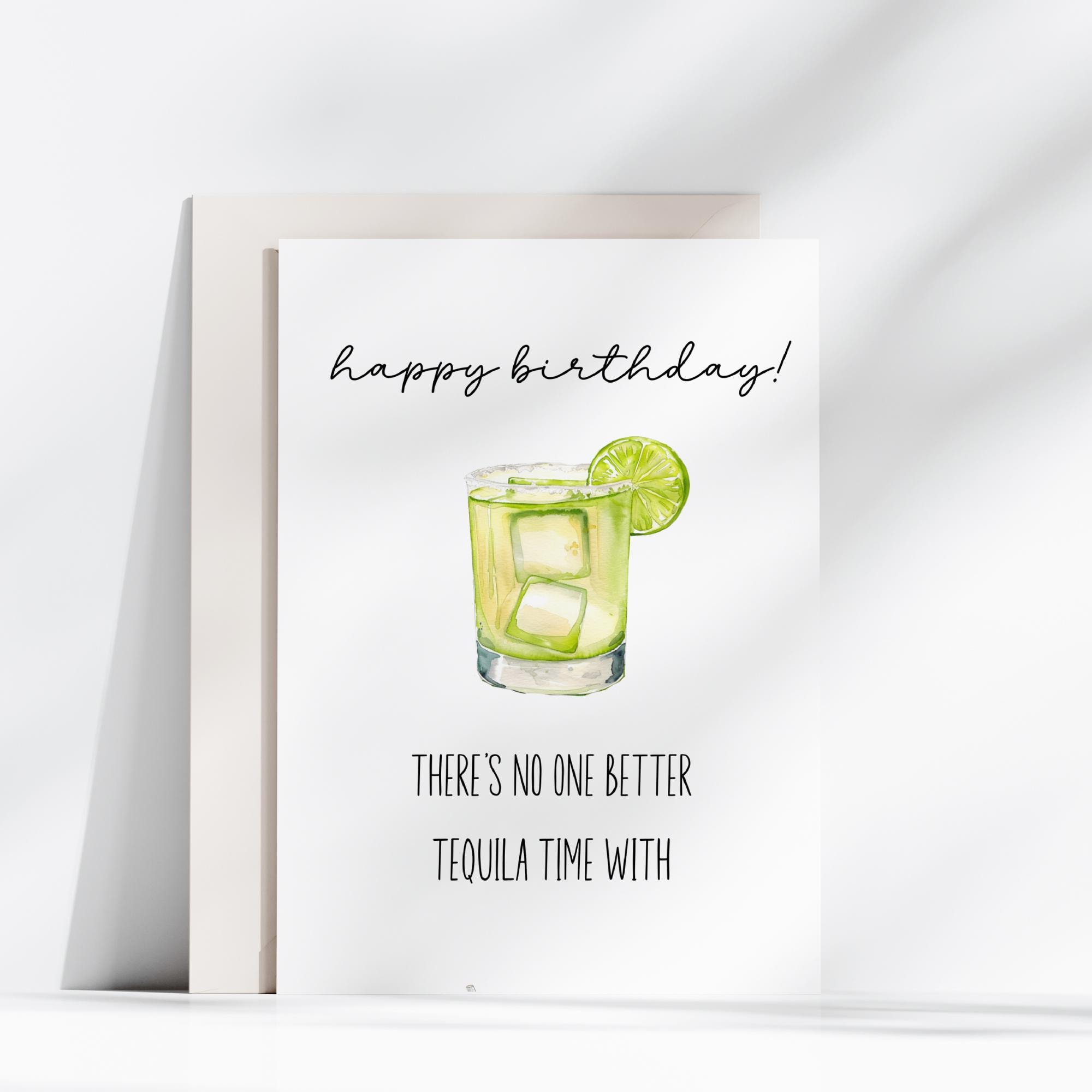 Birthday Card for Tequila Lover Printable No One Better Tequila Time ...