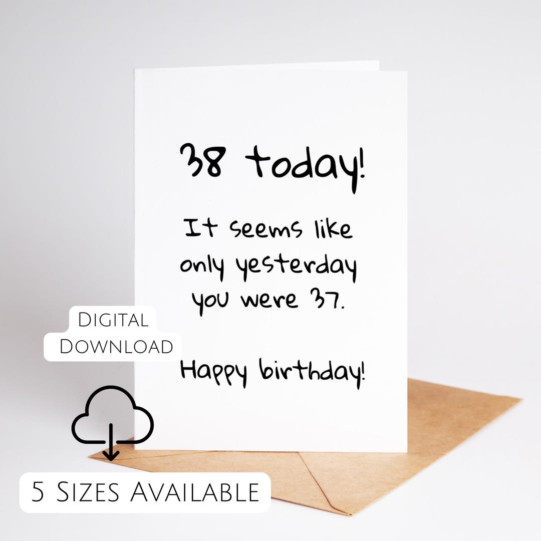 38th Birthday Card Printable Funny 38th Bday Card for Him or Her 38 ...