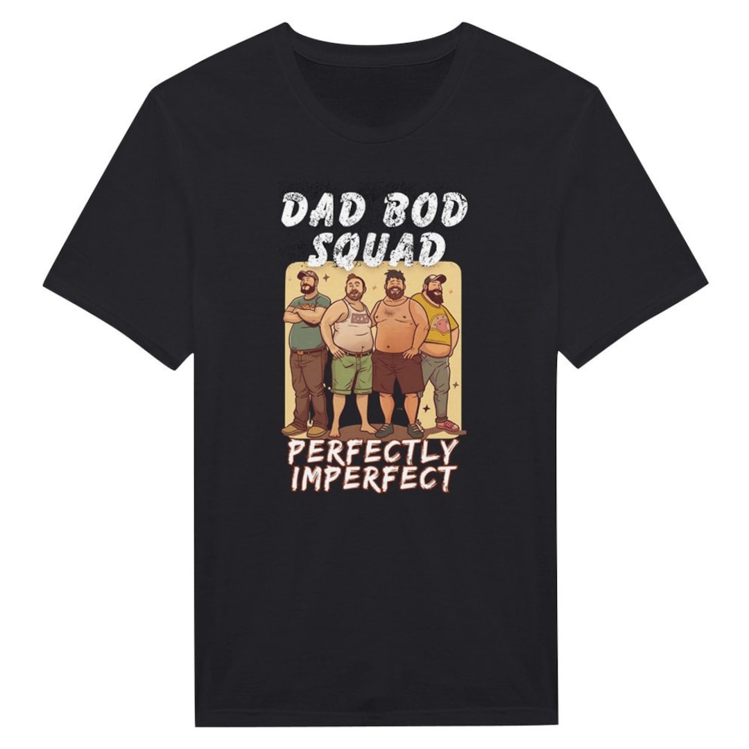Dad Bod Squad: Celebrating Diversity T-shirt - Etsy