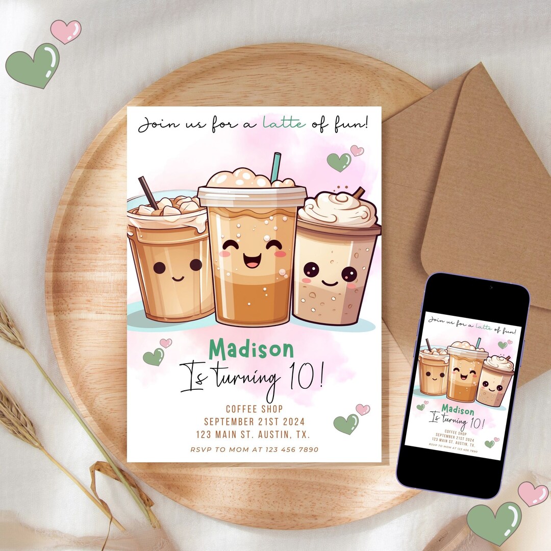 Coffee Birthday Invitation, Latte of Fun Party, Frappe Birthday, Coffee ...