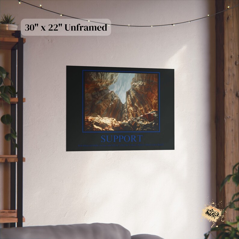 Support Motivational Poster, Funny Wall Art for Home, Office, or ...