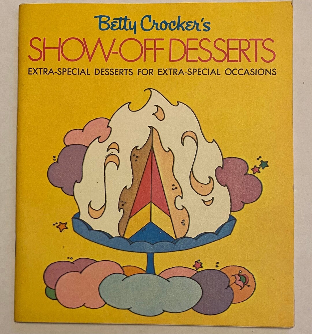Betty Crocker's Show-off Desserts 1970 Recipes Booklet Extra Special ...