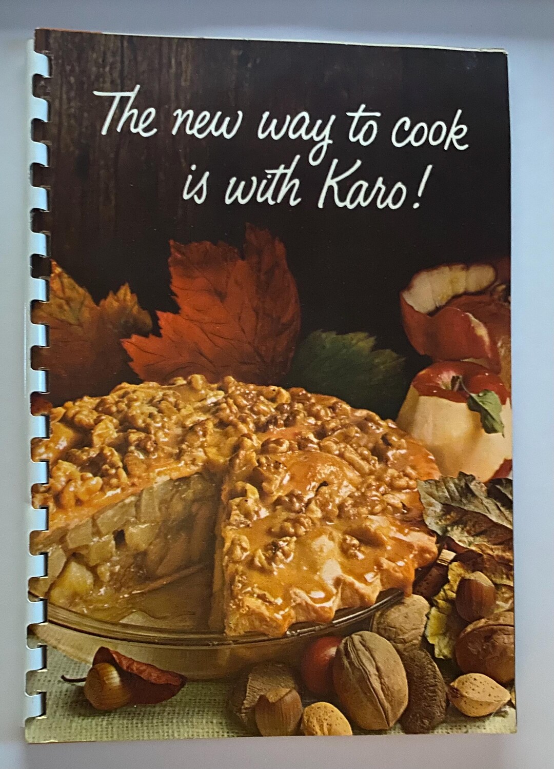 KARO the New Way to Cook is With Karo 1960sdesserts Cakes Cookies Candy ...