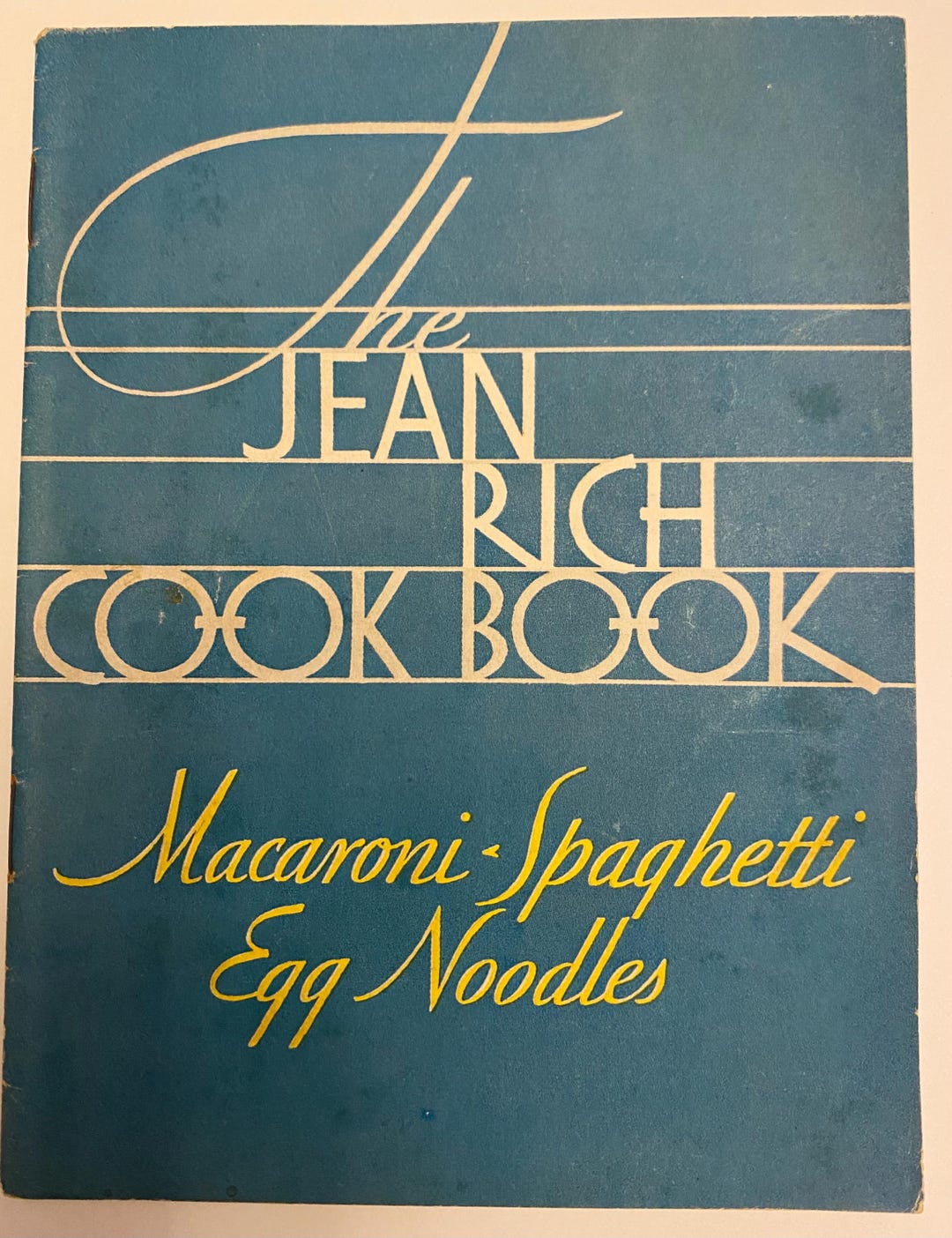 Macaroni Spaghetti Egg Noodles 1930 the Jean Rich Cookbook Recipes ...