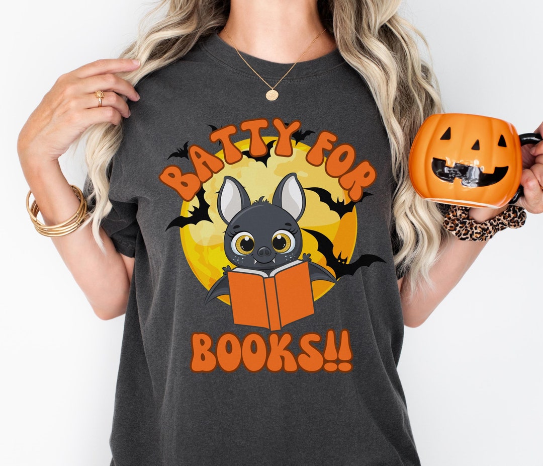 Batty for Books Halloween Teacher Shirt Halloween Shirt Cute Bat Back ...