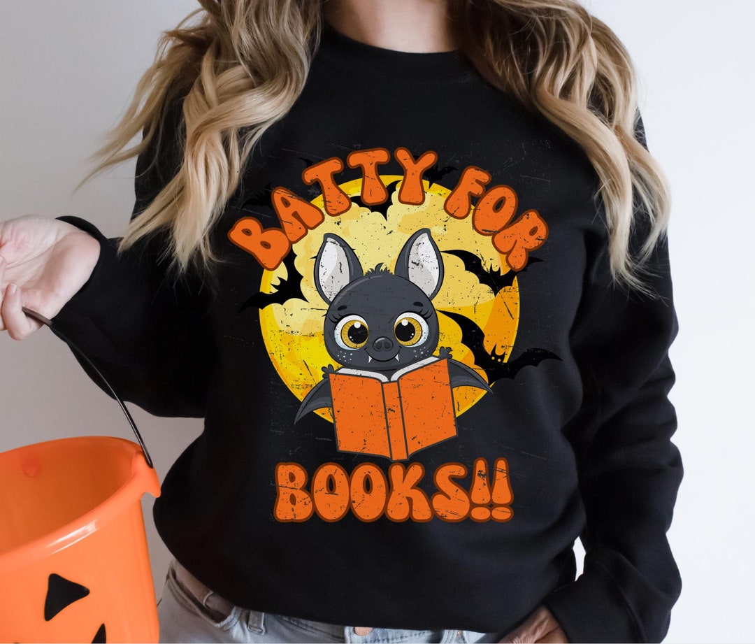 Batty for Books Halloween Teacher Sweatshirt Halloween Sweatshirt Cute ...