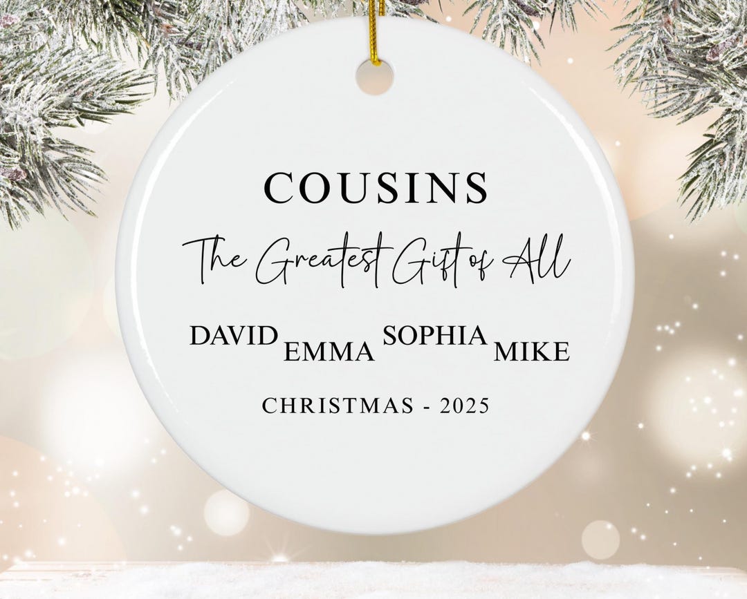 Personalized Cousins Ceramic Ornament Keepsake Cousins the Greatest ...
