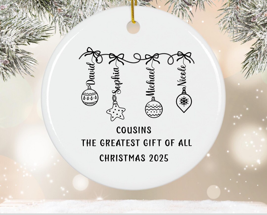 Personalized Cousins Ceramic Ornament Keepsake Cousins the Greatest ...