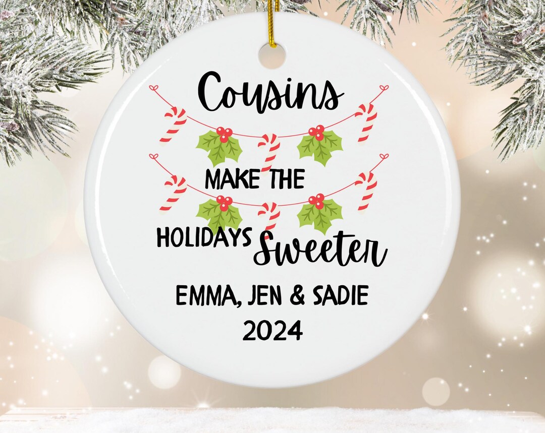 Personalized Cousins Ceramic Ornament Keepsake Cousins the Greatest ...