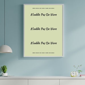 French Inspirational Wall Art N'oublie Pas De Vivre French Aesthetics ...