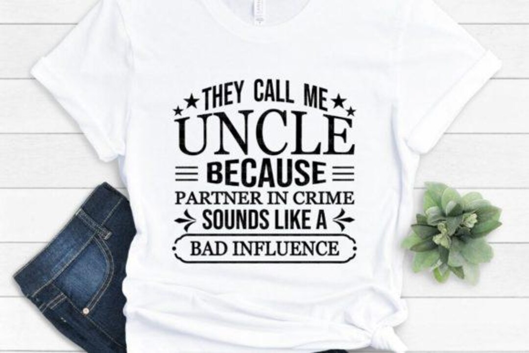They Call Me Uncle Svg, Uncle Svg, Fathers Day Svg, Partner in Crime ...