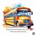 School Bus Clipart | 24 Watercolor PNG, SVG, JPG | Back to School ...