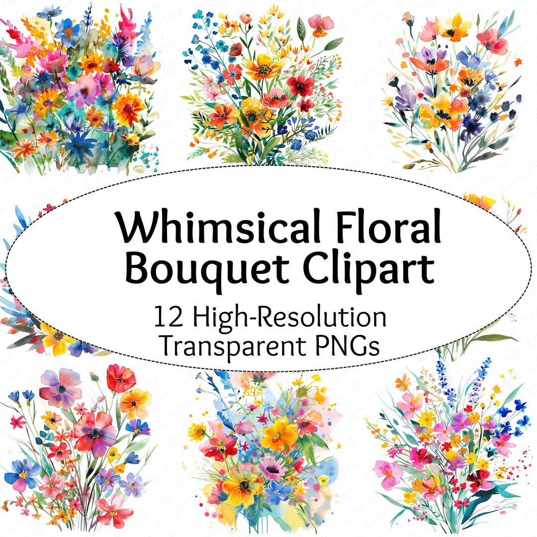 12 Whimsical Watercolor Flower Bouquets Clipart Vibrant Floral Pngs ...