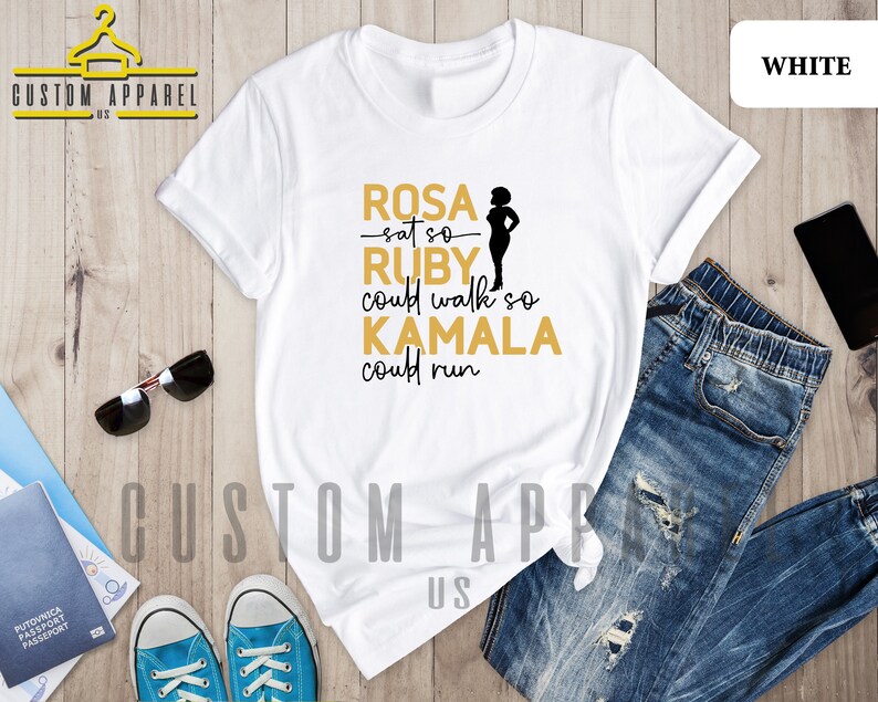 Rosa Sat, so Ruby Could Walk, so Kamala Shirt, Kamala Harris Shirt ...
