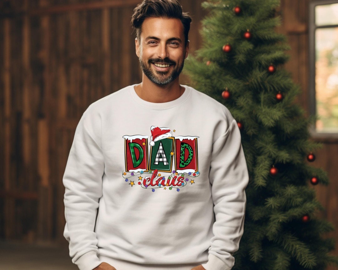 Christmas Daddy Claus Sweatshirt, Funny Papa Claus Sweater, Xmas Gift ...