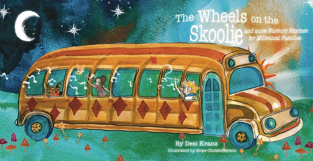 Wheels on the Skoolie Sing-a-long Children's Book, Millennial Parents ...