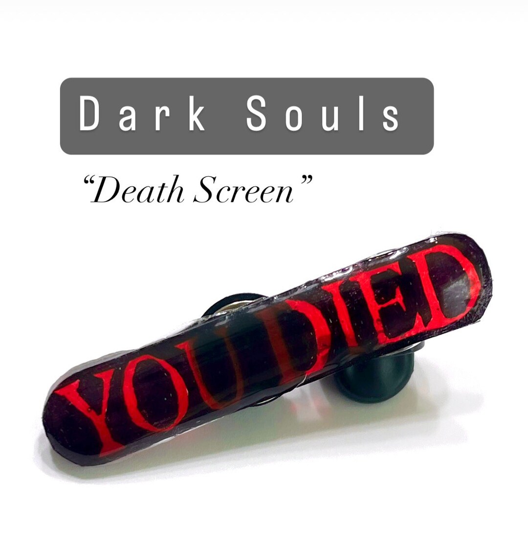 Dark Souls death Screen Inspired Pin - Etsy