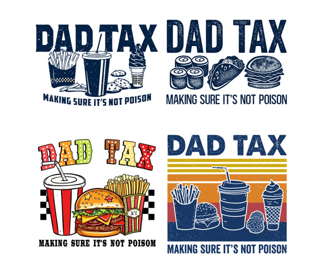 Dad Tax Making Sure It's Not Poison SVG PNG Files, Retro Dad Tax ...
