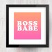 Boss Babe, Printable Decor, Pink, White, Wall Art, Inspirational Quote ...