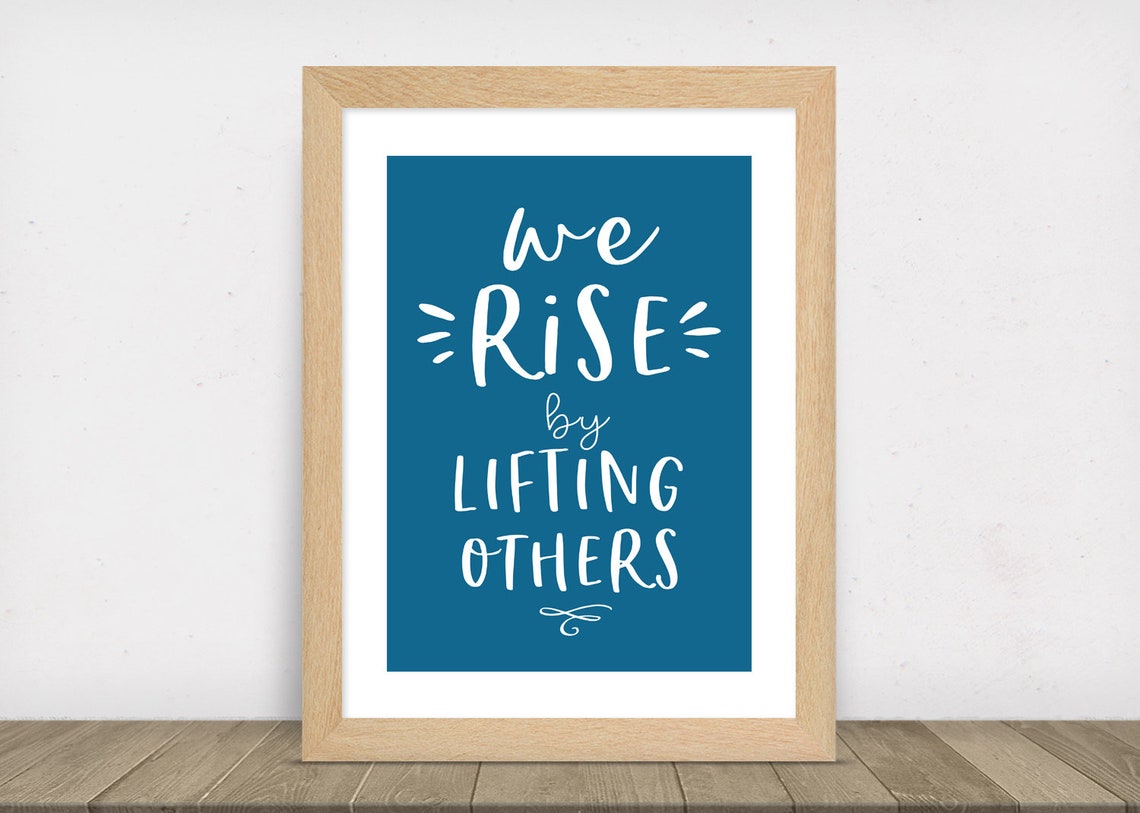 We Rise by Lifting Others, Printable Decor, Teal, White, Wall Art ...