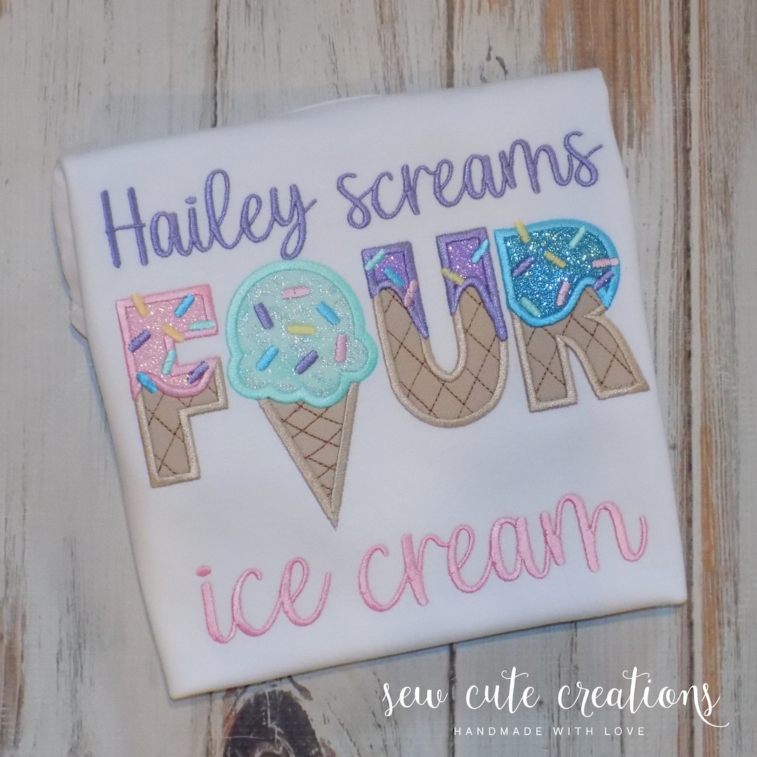 Scream Four Ice Cream 4th Birthday Shirt, Custom Embroidered Tee - Etsy