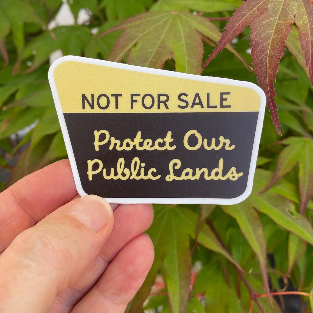 Protect Our Public Lands Sticker – Durable Vinyl Decal (3"x2") - Etsy