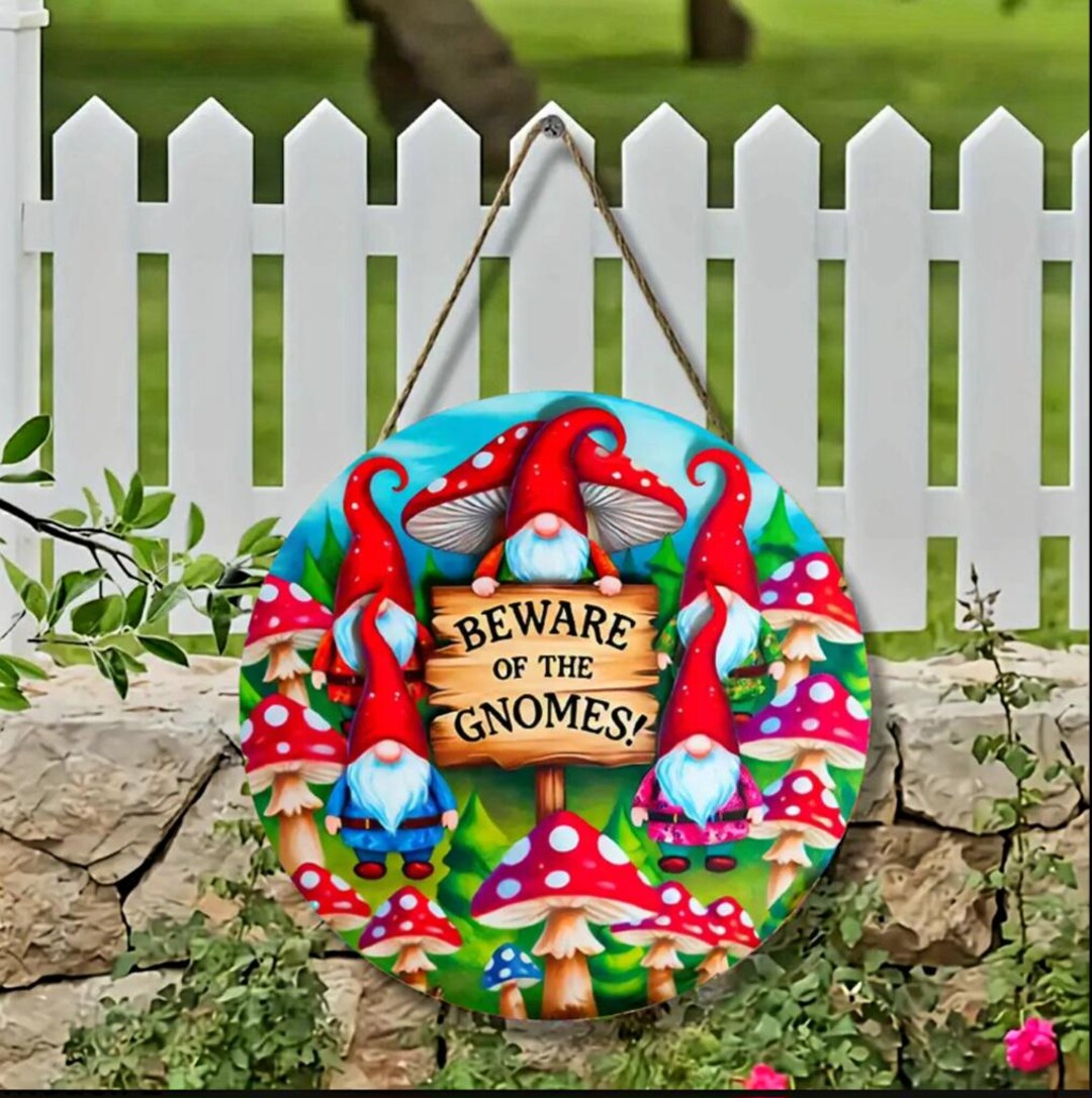 Beware of the Gnomes: Whimsical Warning for Every Home or Office - ONLY ...