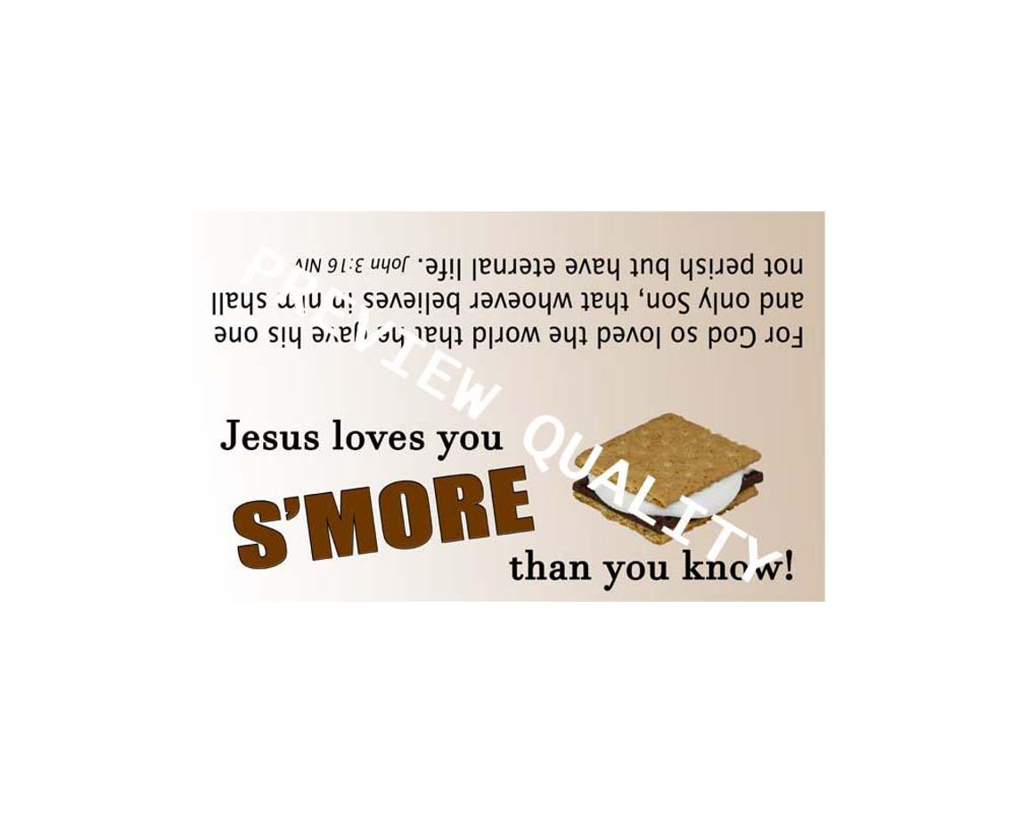 Jesus Loves You S'MORE Than You Know S'mores Bag Topper Printable With ...
