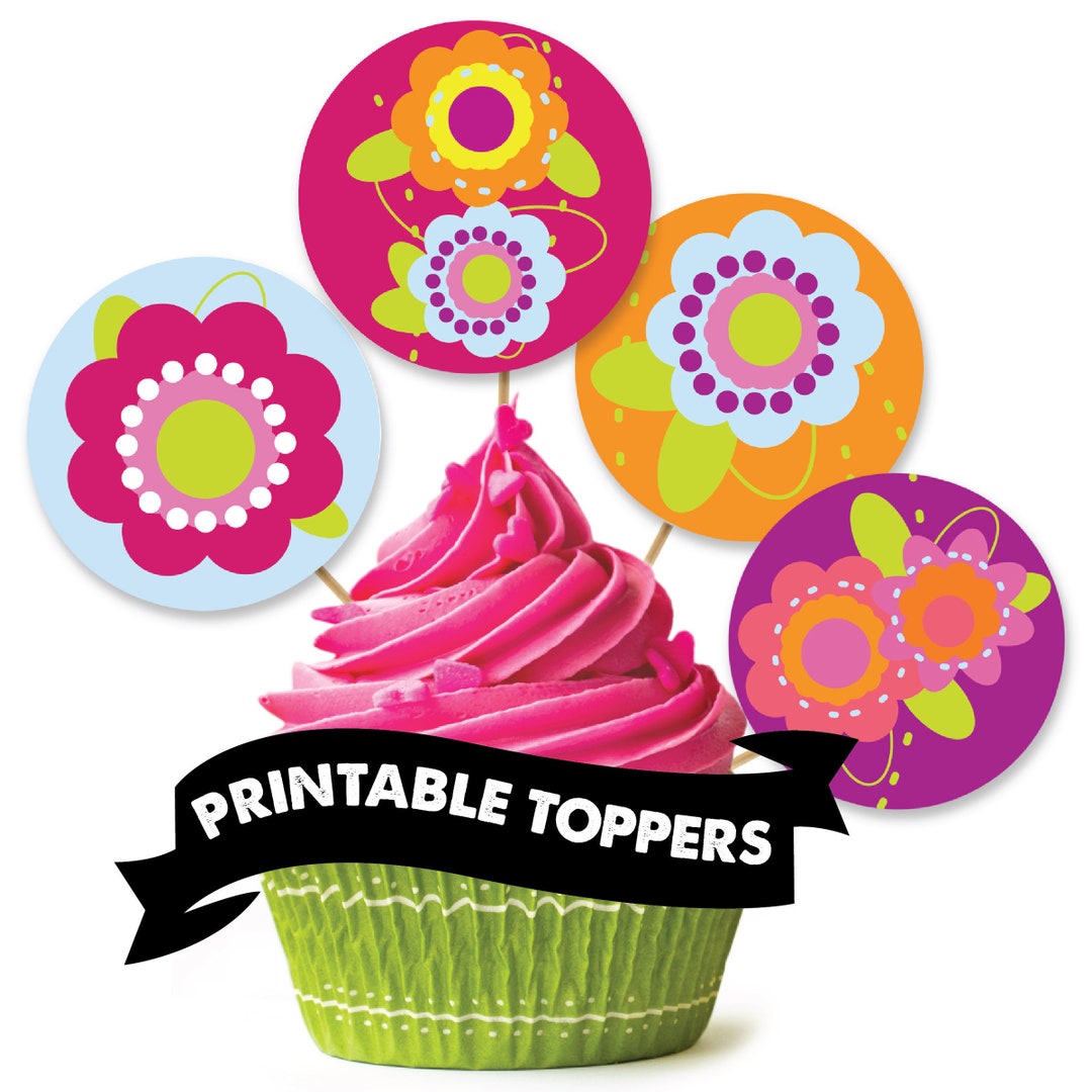 Flower CUPCAKE TOPPER // Birthday Party Digital File Virtual Party PDF ...