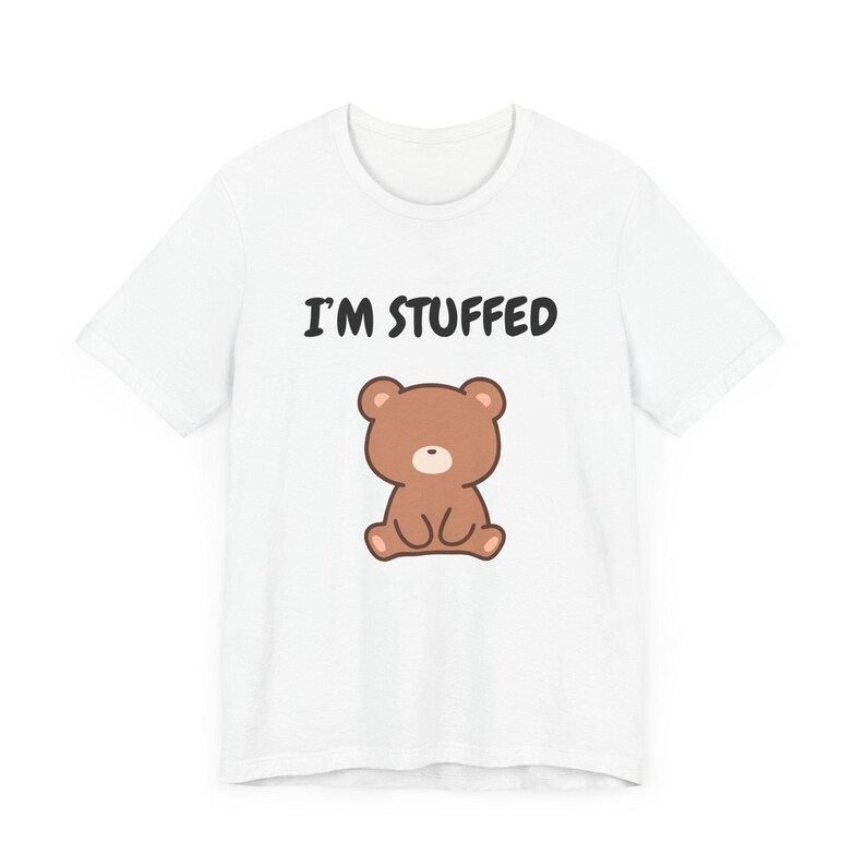I'm Stuffed T-shirt Design, for Teddy Bear Lovers, Funny Joke, Men ...
