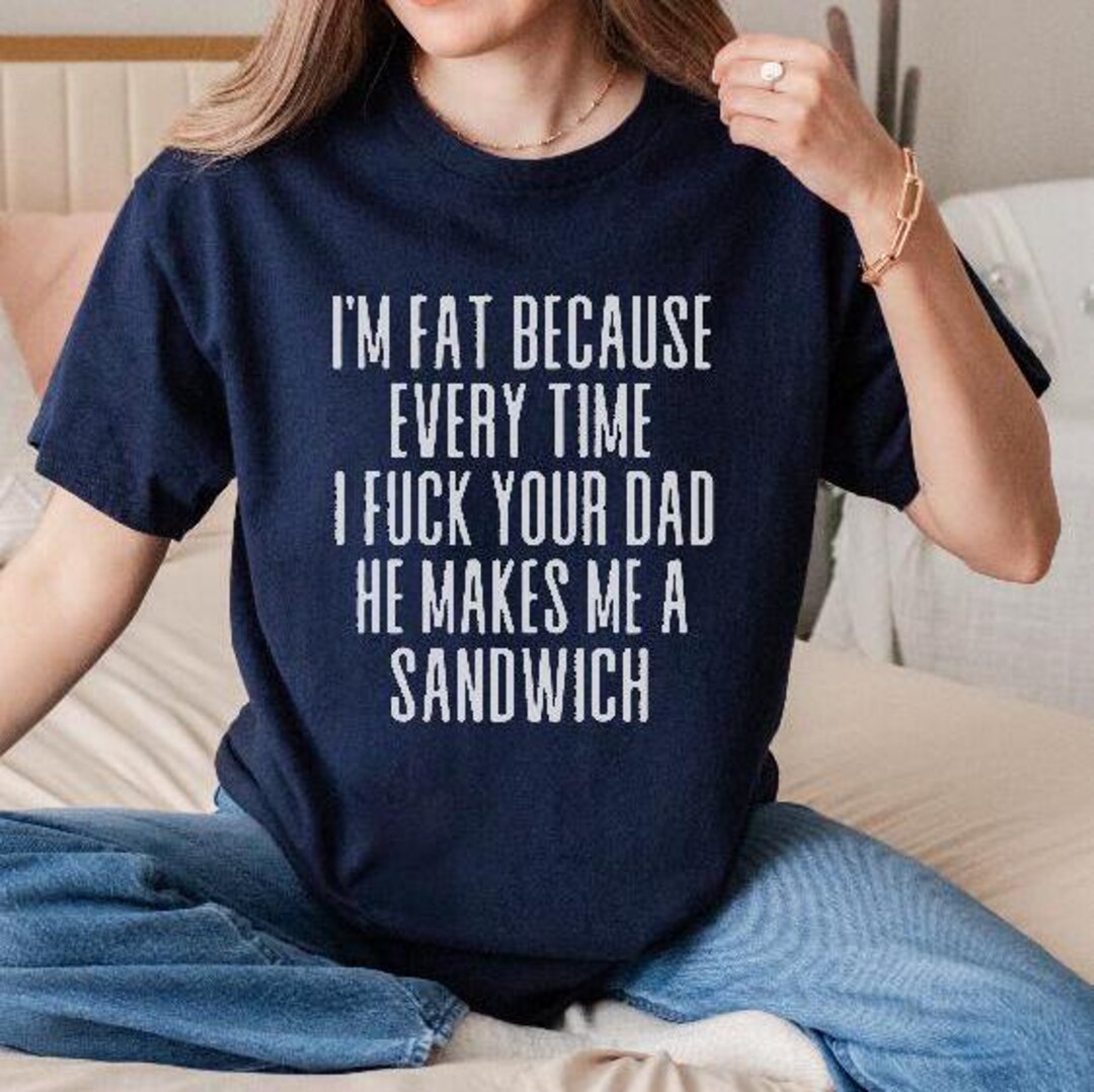 I'm Fat Because I Love Food Shirt, Funny Food Lover Tee, Humor T-shirt ...