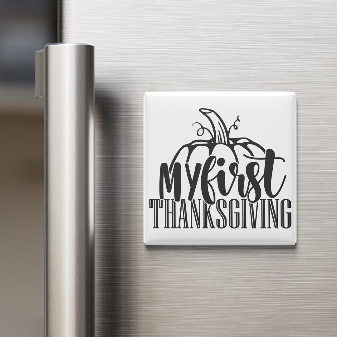 My First Thanksgiving Magnet | 2x2" Square Fridge Magnet | Fall Decor ...